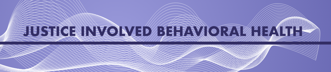 Speakers Bureau | Justice Involved Behavioral Health
